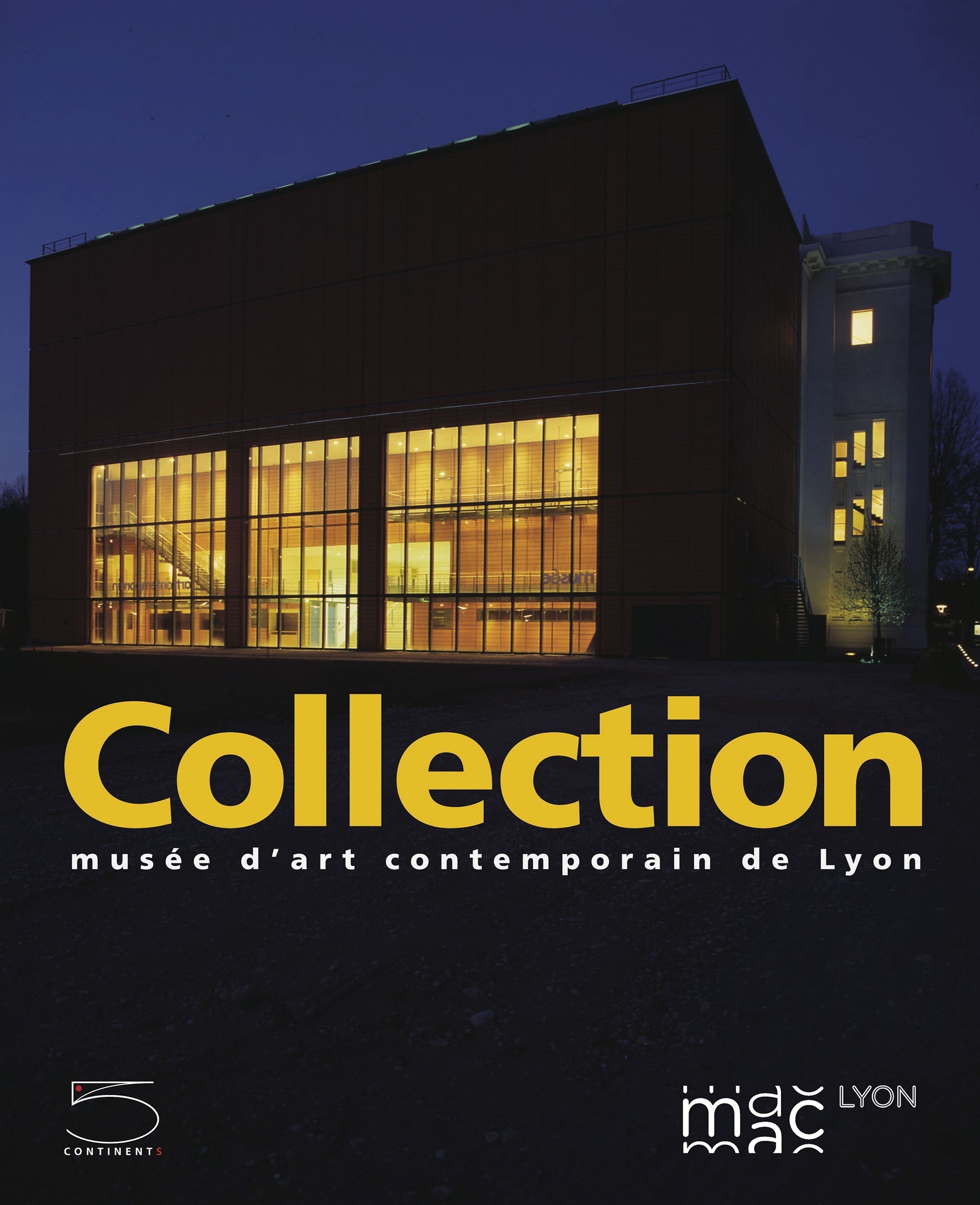 Collection musée d'art contemporain de Lyon - 5 Continents Editions